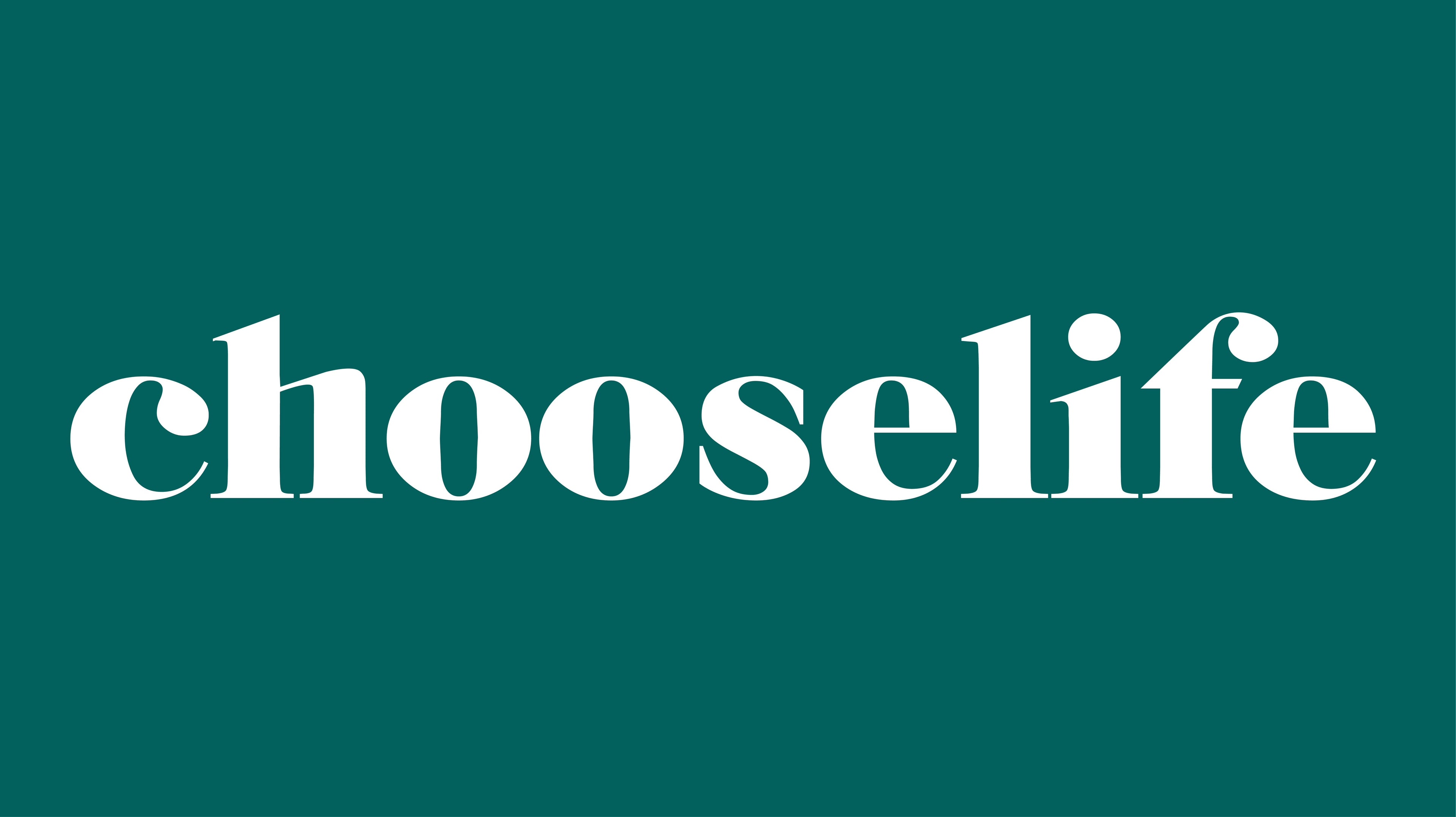 chooselife